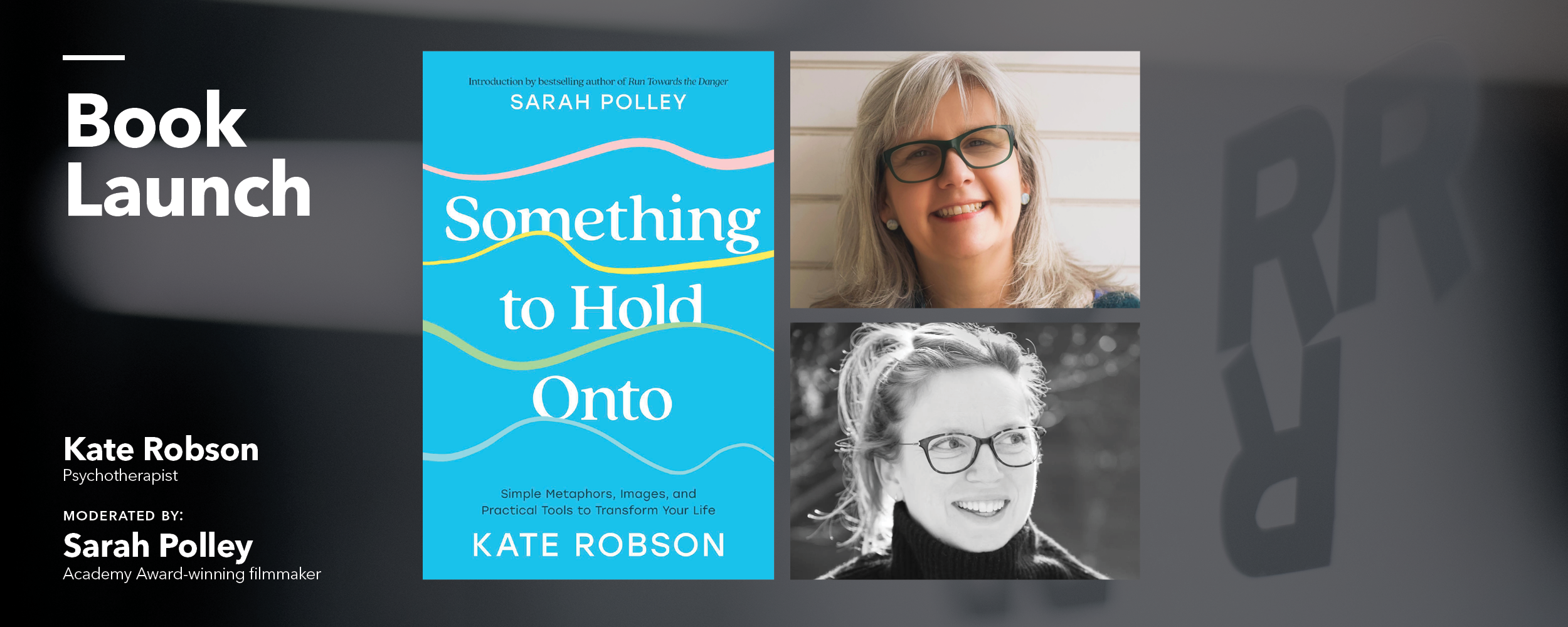 Feb 3 Kate Robson and Sarah Polley | Rotman School of Management ...